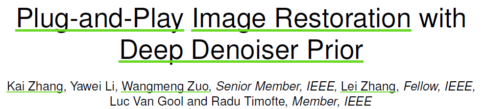 【论文阅读44】DPIR——利用深度去噪先验的图像恢复方法 | Max Liu's Blog